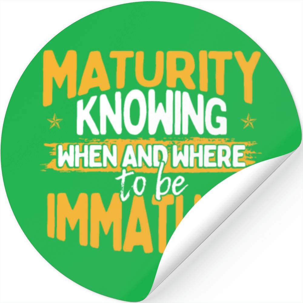 Inspirational Maturity Knowing When And Where To