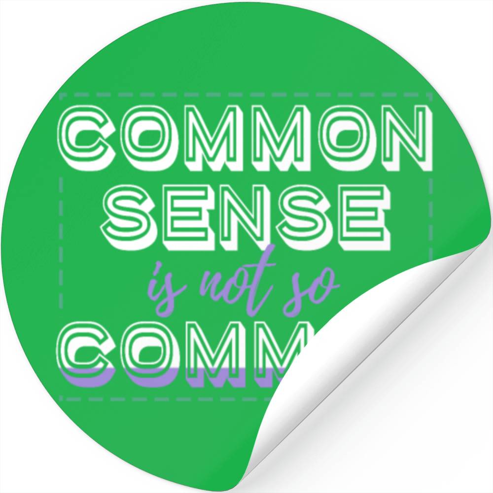 Common Sense Is Not So Common