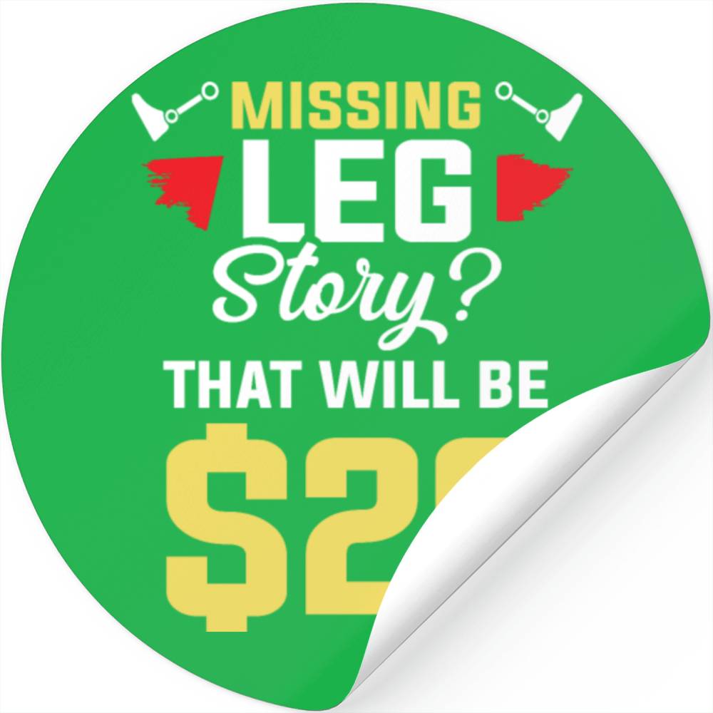 Amputee Humor Missing Leg Leg Arm Funny Recovery