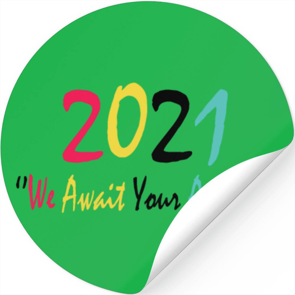 2021 We Await Your Arrival Slogan