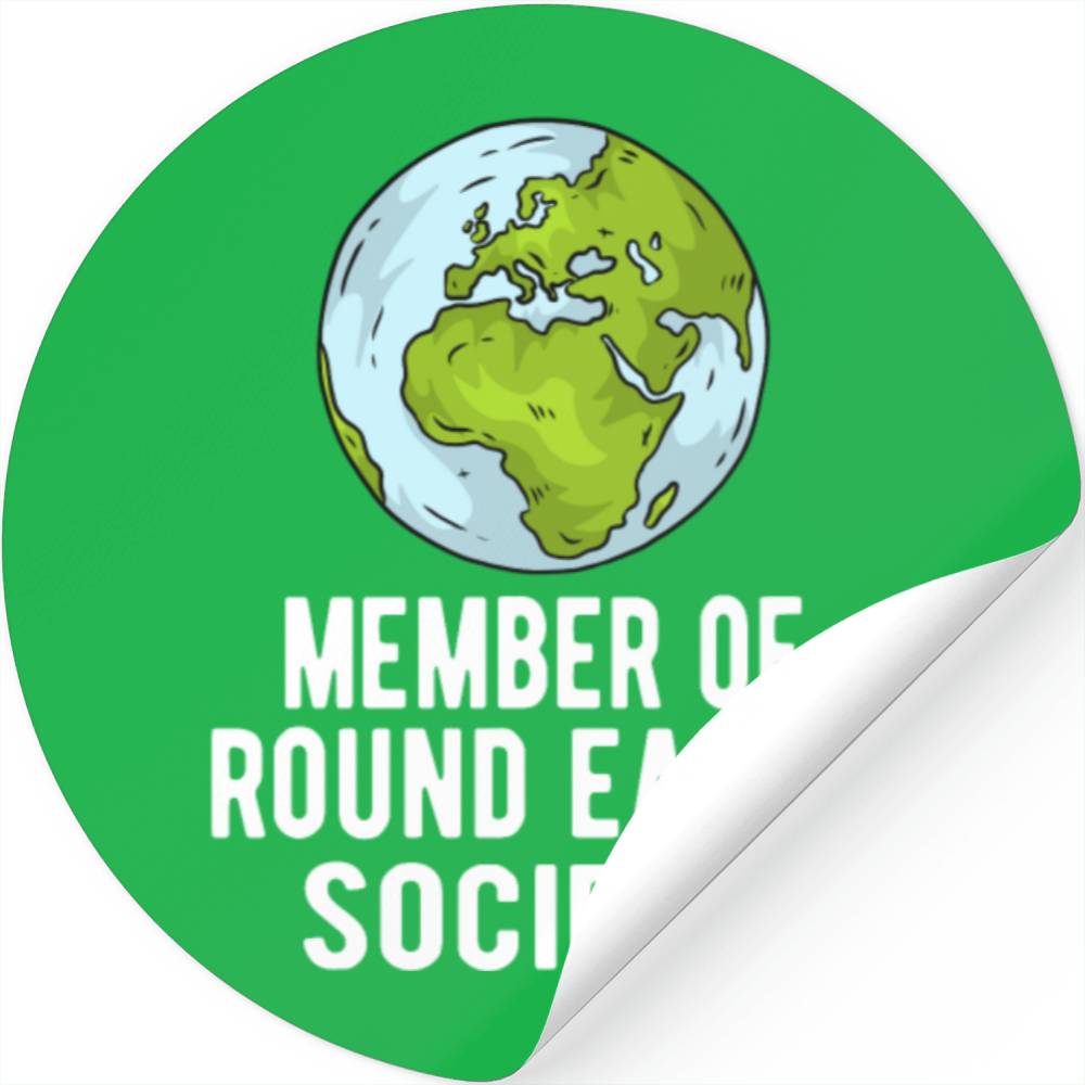 Flat Earth : Member Of Round Earth Society