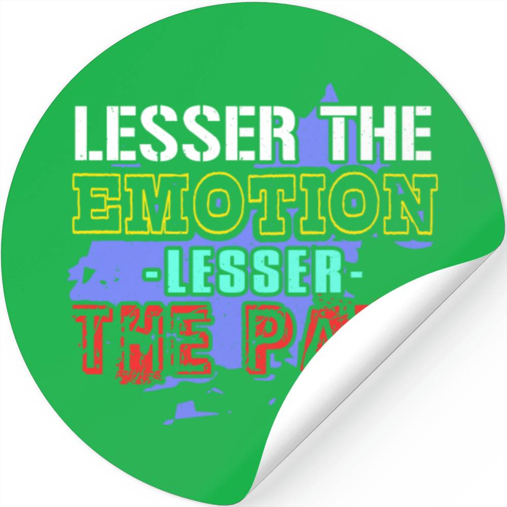 Lesser The Emotion Lesser The Pain