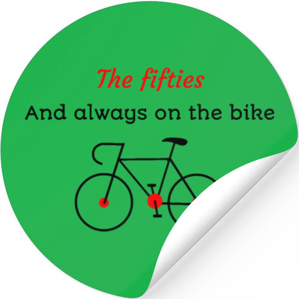 The Fifties And Always On The Bike Stickers