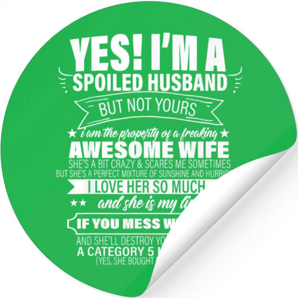 Yes I M A Spoiled Husband But Not Yours