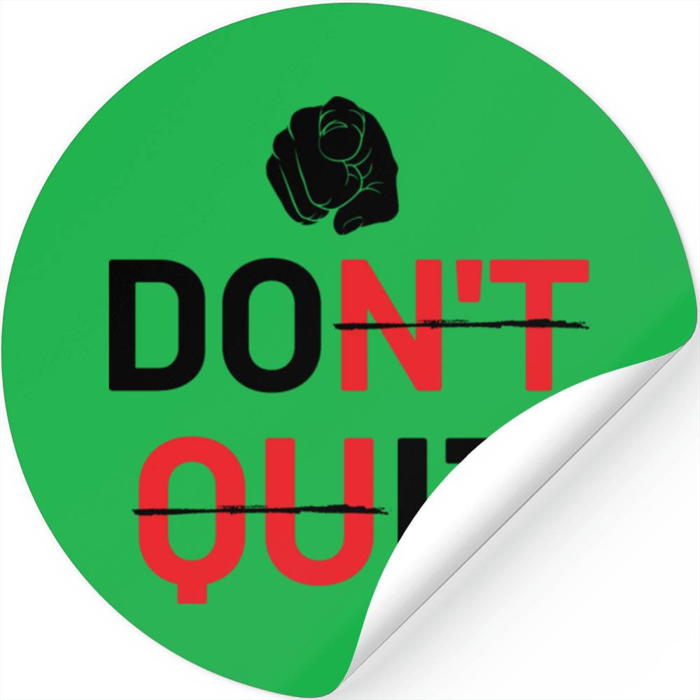 Don't Quit Motivational Quote Saying Black Version