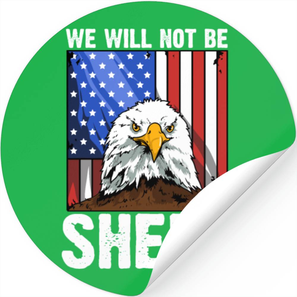 We Will Not Be Sheep - Pro Republican