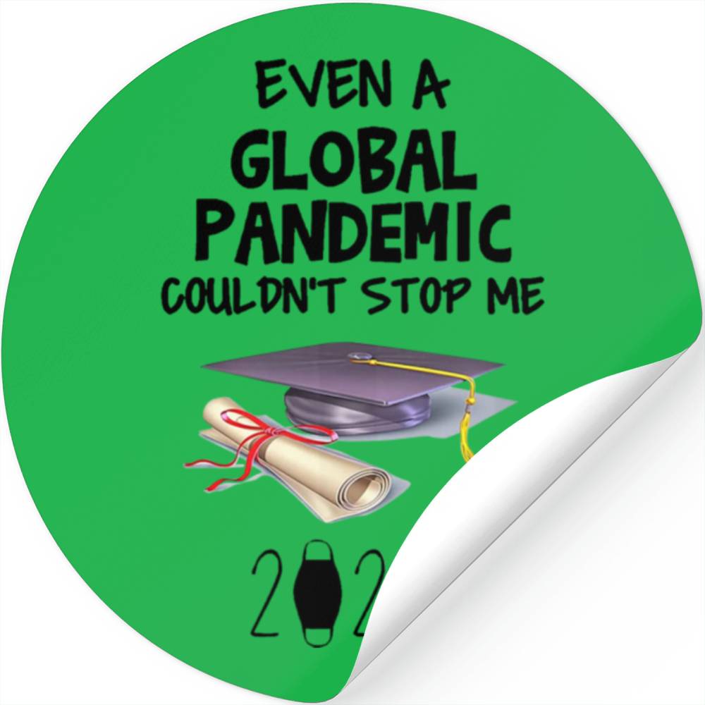 Even A Global Pandemic Couldnt Stop Me Graduated