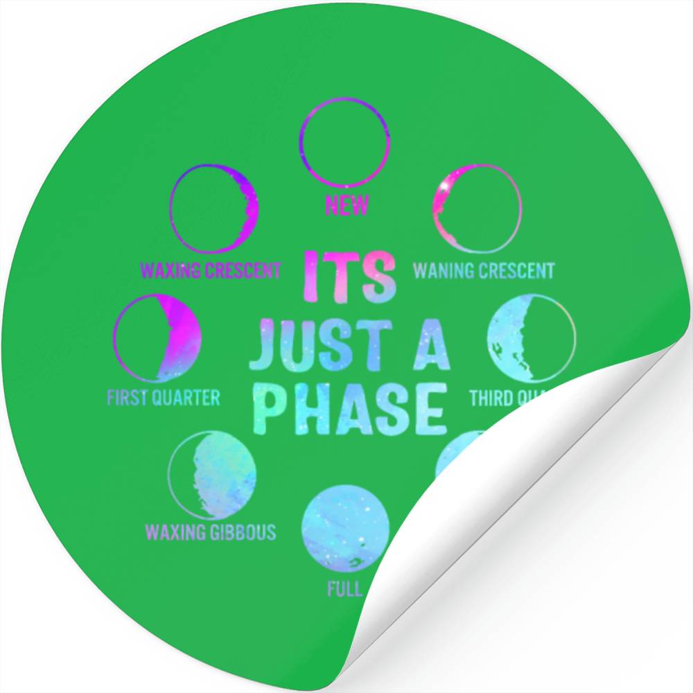 It's Just A Phase Stickers, Phases Of The Moon Stickers