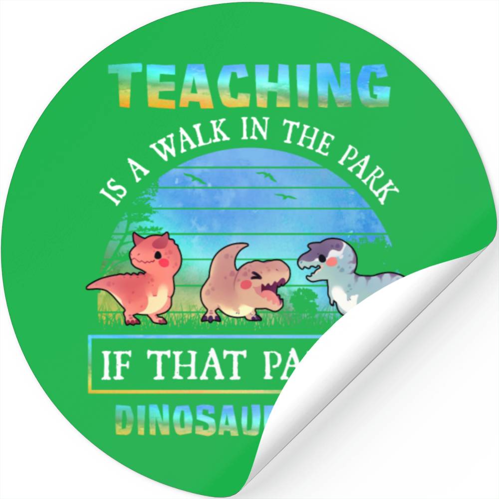 Teaching Is A Walk In The Park, If That Park Is Di