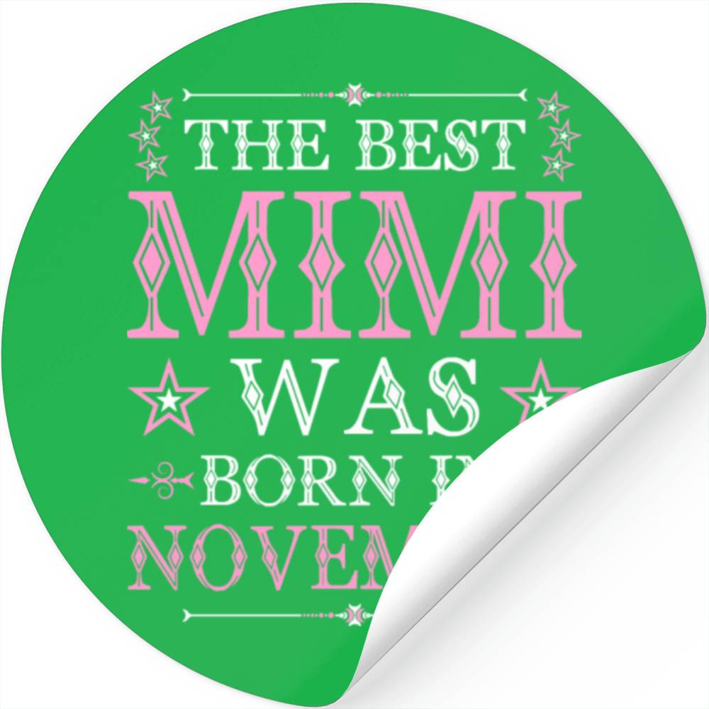 The Best Mimi Was Born In November