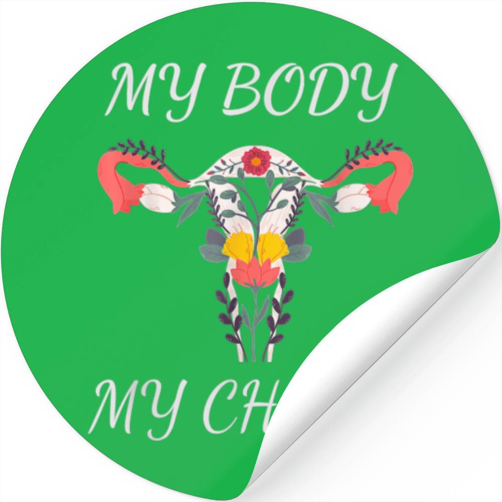 My Body My Choice Uterus Pro Abortion Pro Choice F Stickers
