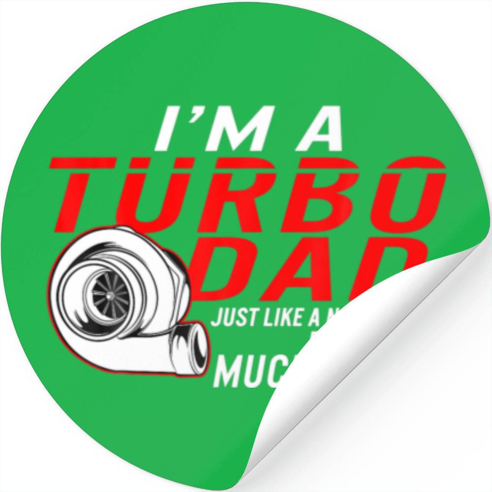 Father's Day I'm A Turbo Dad Definition Faster Car Stickers