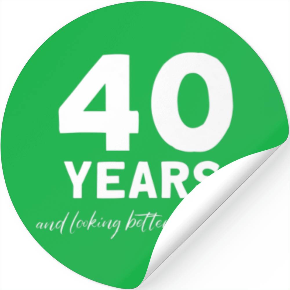 40 Years And Looking Hotter And Hotter - 40 Years Stickers