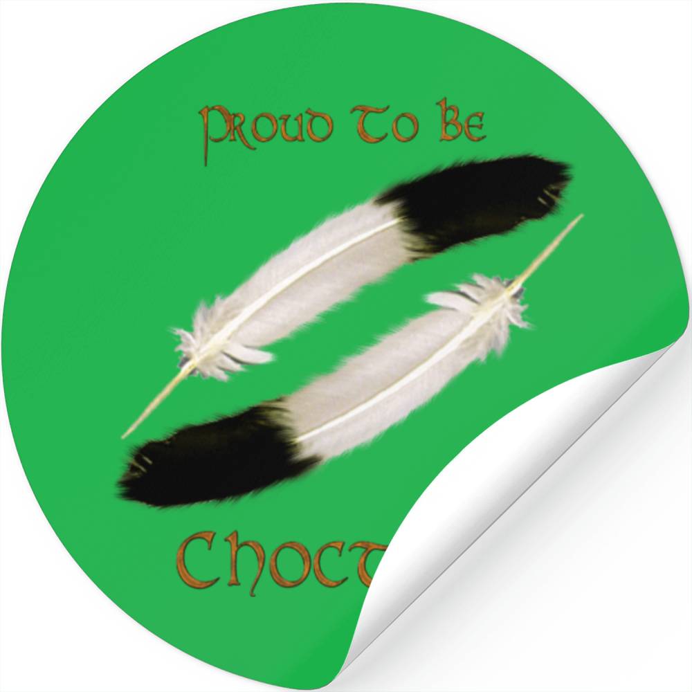 Native American 'PROUD TO BE CHOCTAW" Series Stickers