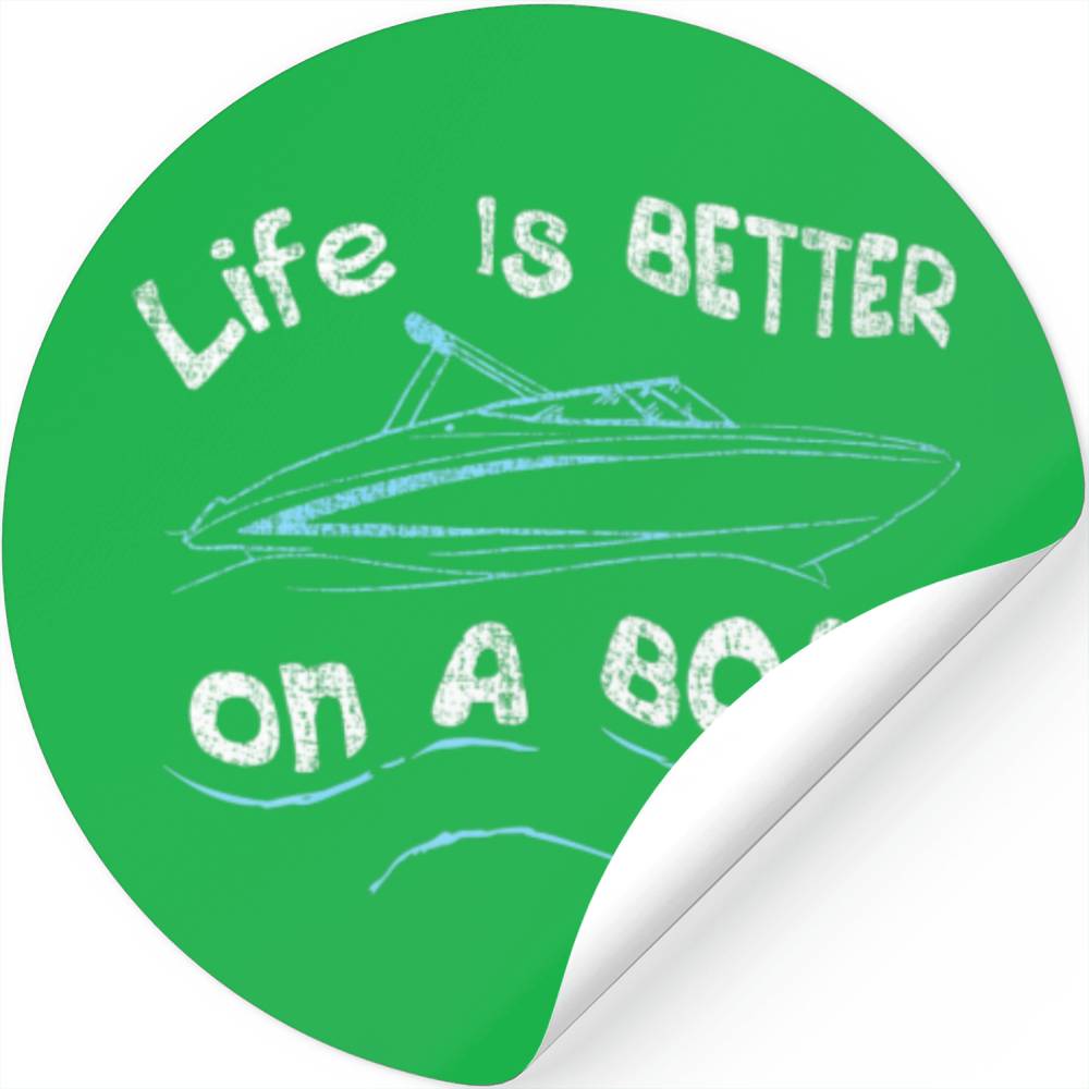 Life Is Better On A Boat Captain Boater Boating Po T- Stickers