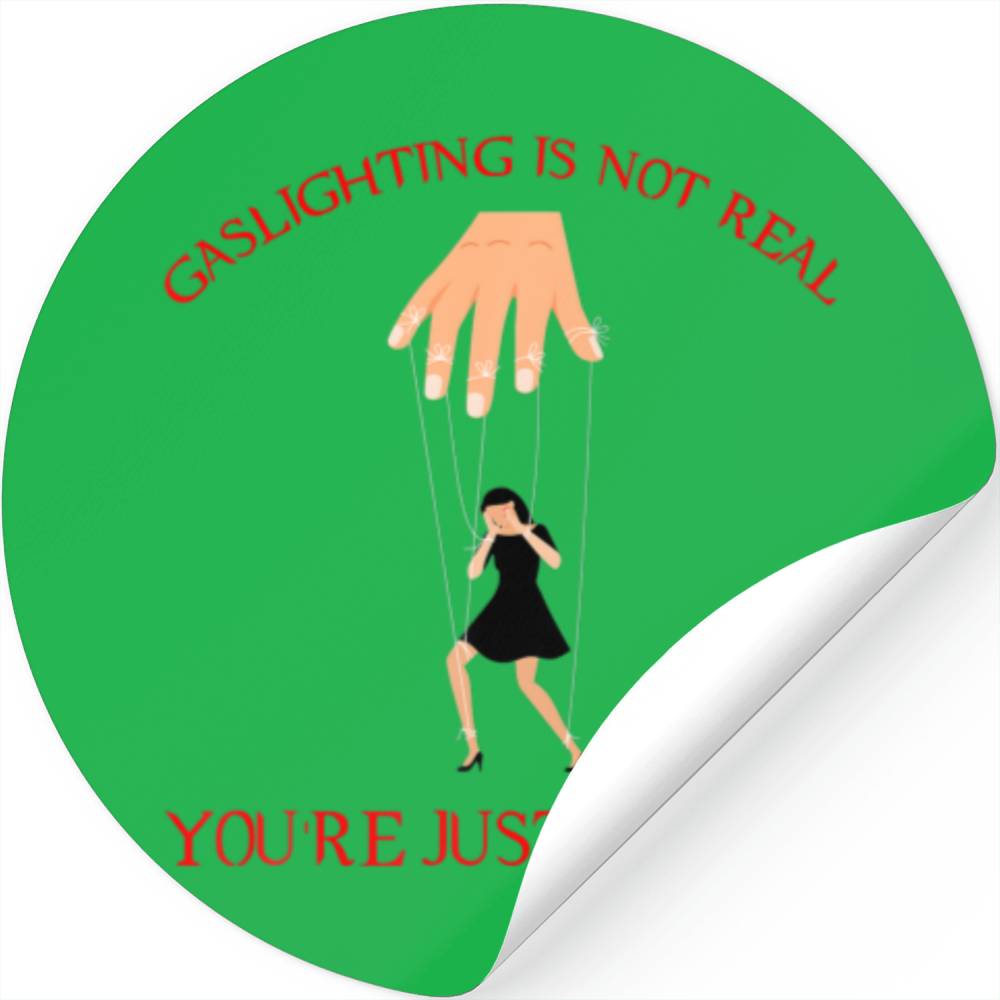 Narcissistic Gaslighting Is Not Real Stickers