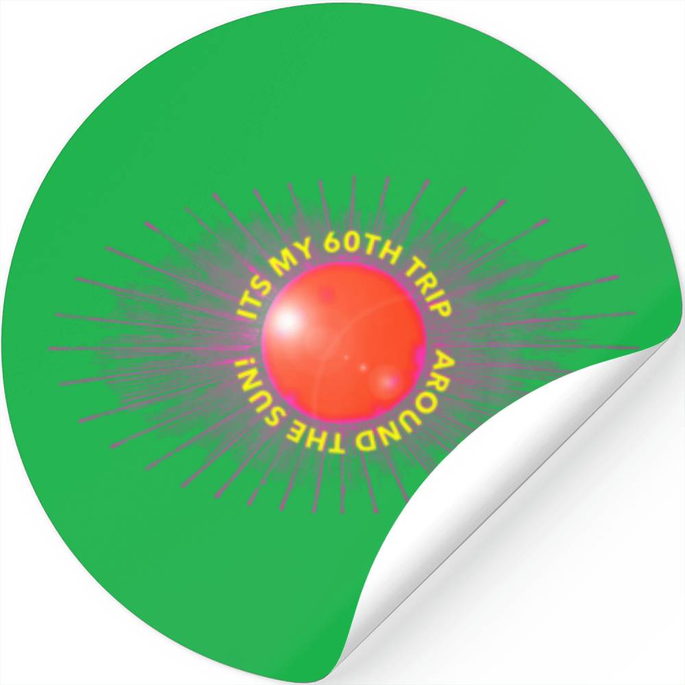 60 YEARS OLD Sixty Birthday TRIP AROUND THE SUN Si Stickers