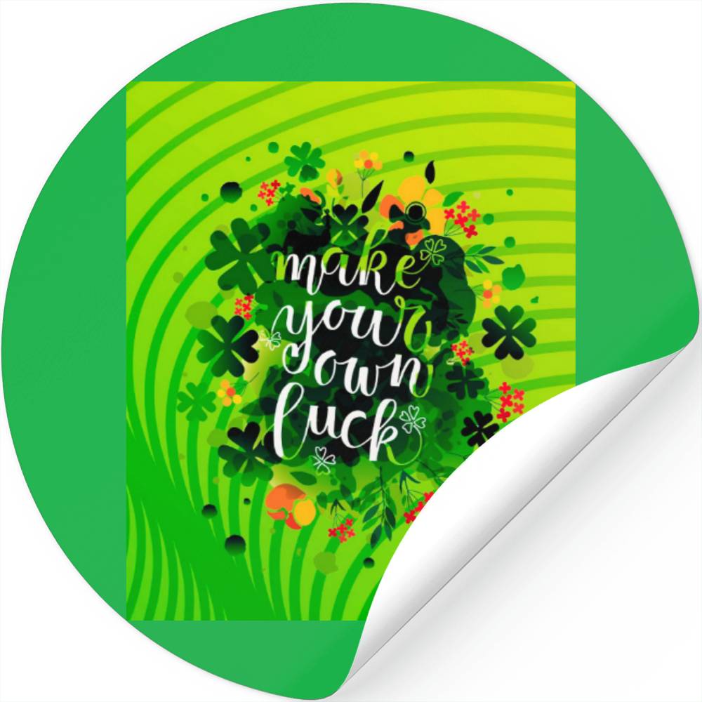 Make Your Own Luck! Stickers