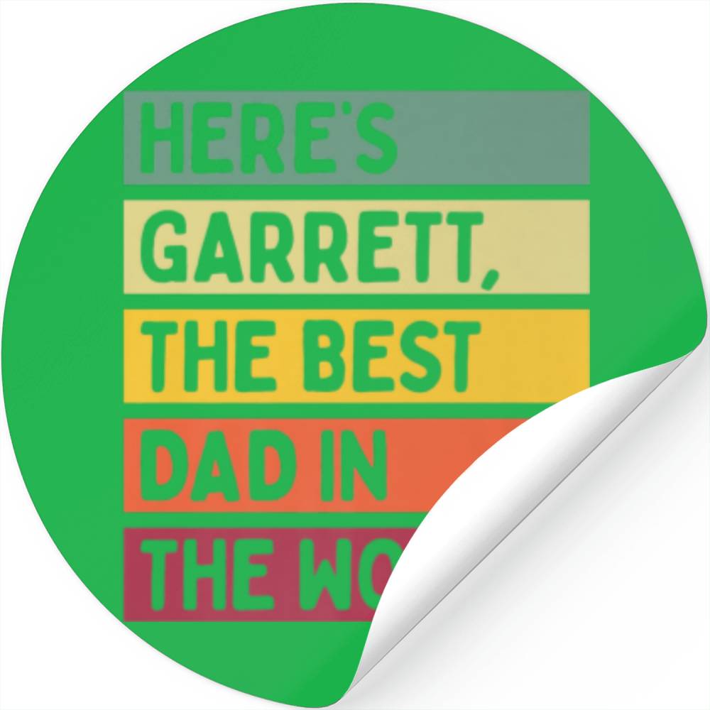 Mens Here's Garrett The Best Dad In The World Fath Stickers