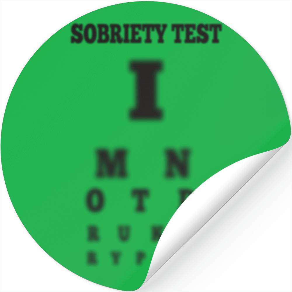 Not Drunk Blurry Eye Chart Sobriety Sober Test Stickers