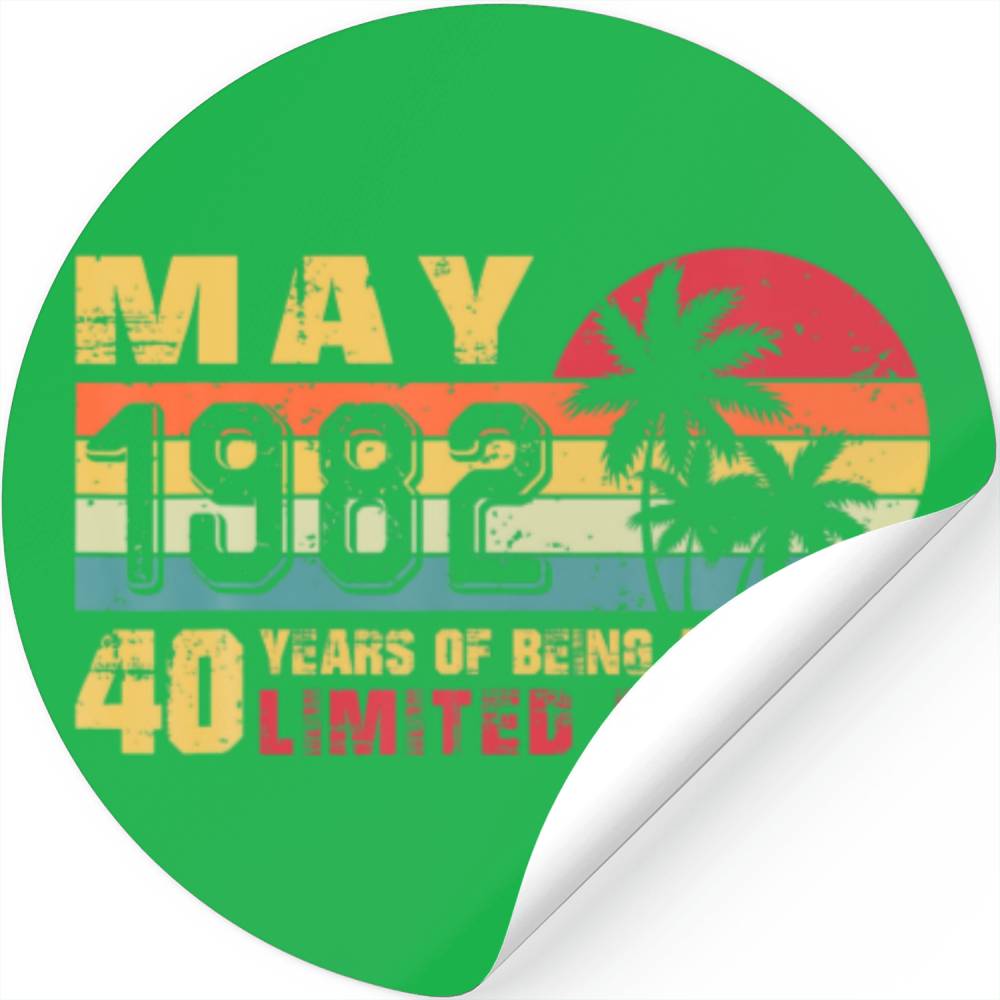 Retro May 1982 40 Years Old Limited Edition 40Th B Stickers