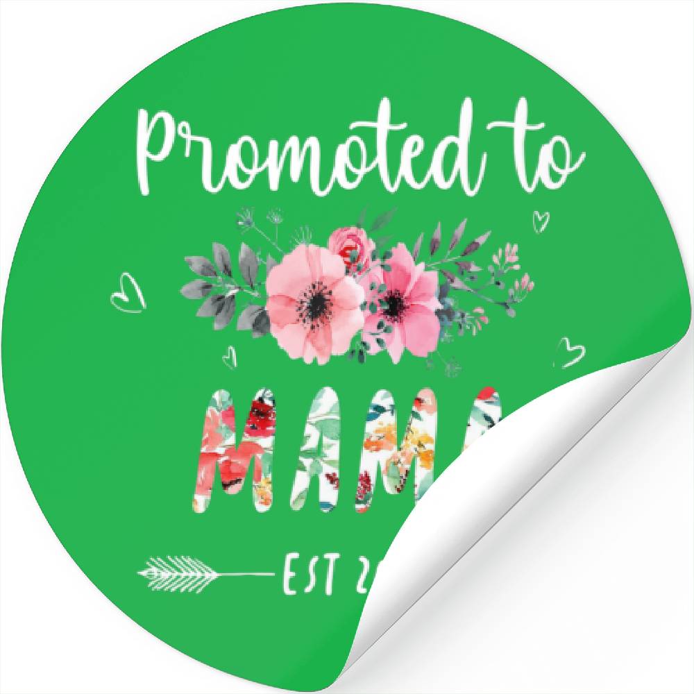 Floral Promoted To Great Mama 2022 Mothers Day Stickers