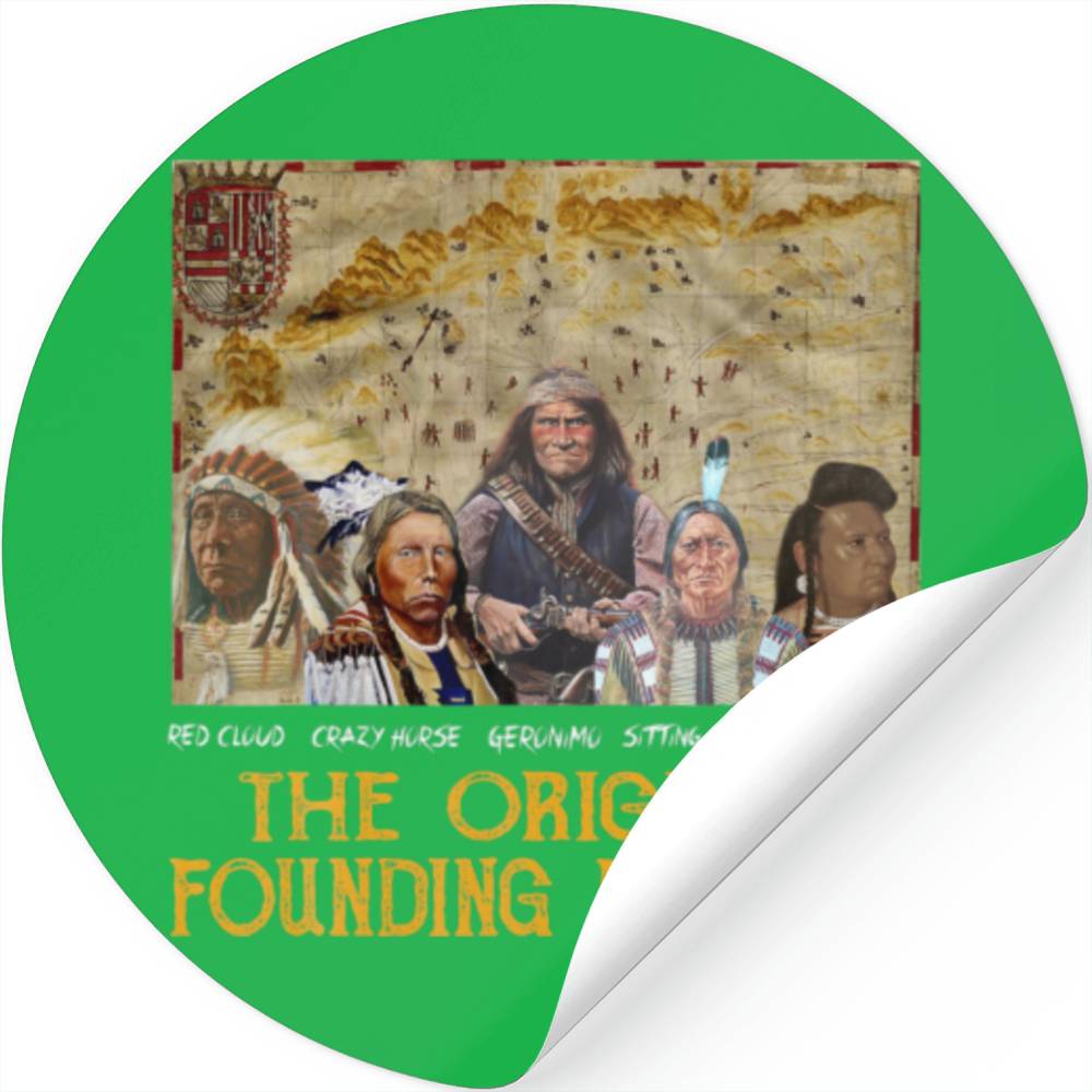 The Original Founding Fathers Native American Stickers