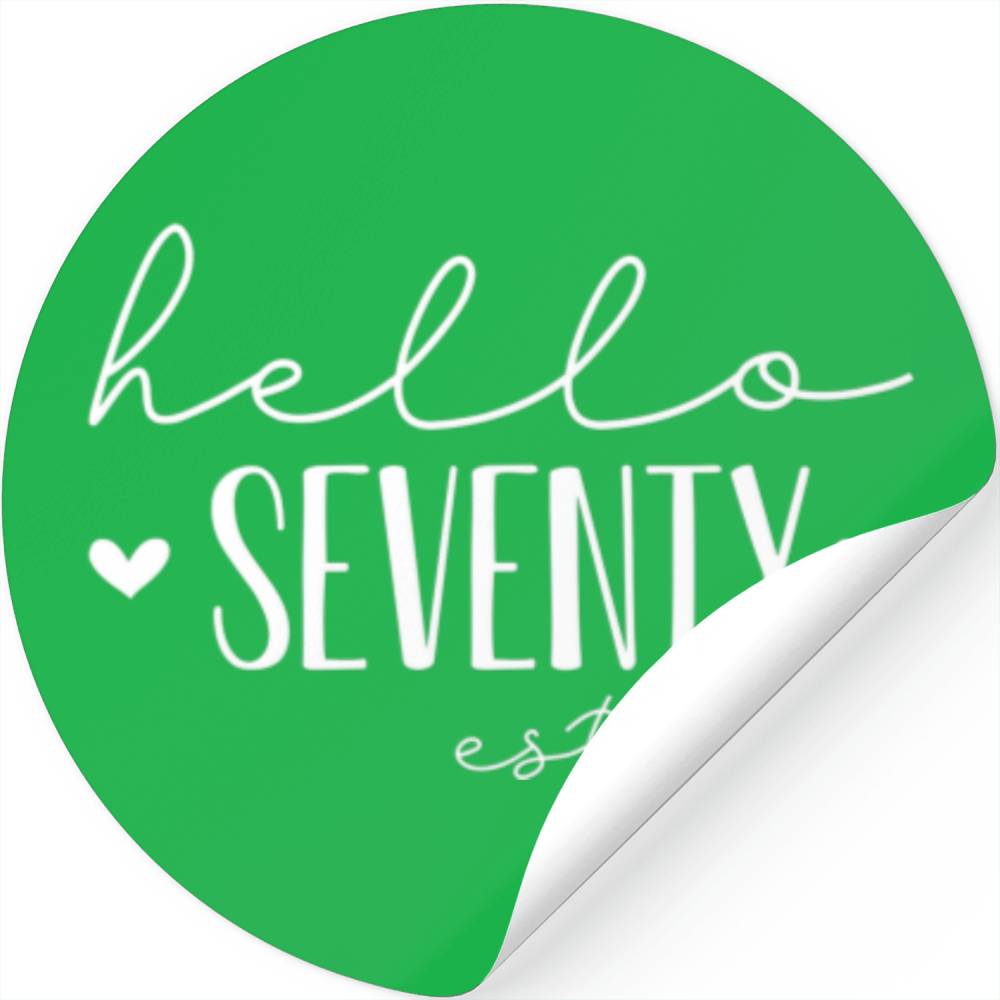 Hello Seventy EST 1952, Born In 1952, 70Th Birthda Stickers