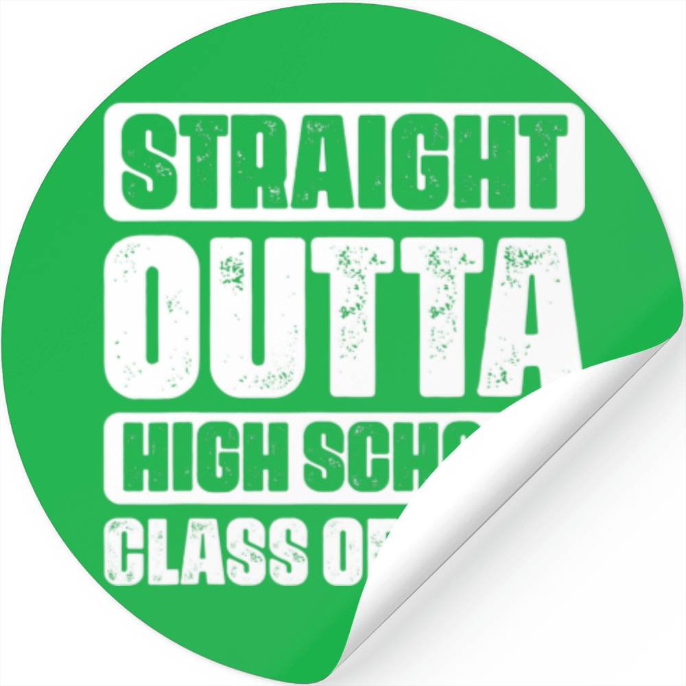 STRAIGHT OUTTA HIGH SCHOOL Class Of 2022 Graduatio Stickers