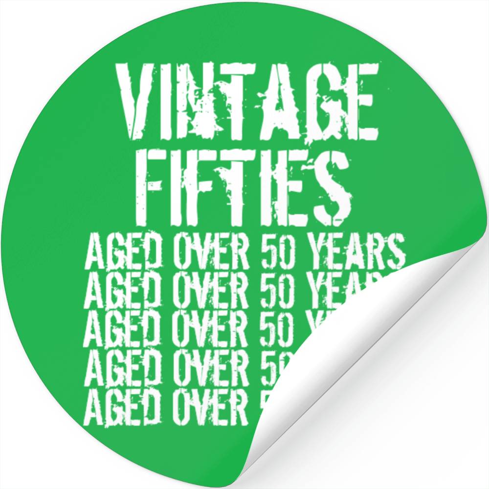 Vintage Fifties 1950s Aged Over 50 Years Birthday Stickers