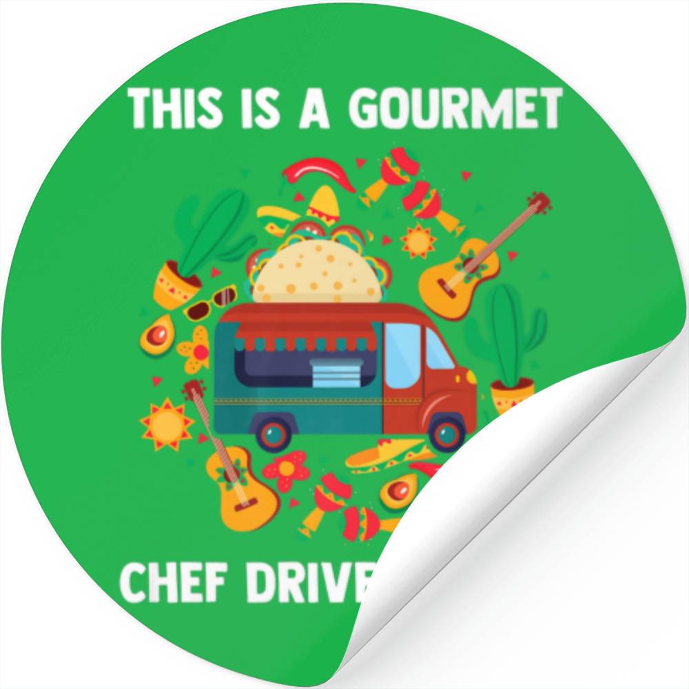 Food Truck - This A Gourmet Chef Driven Truck - Ta Stickers