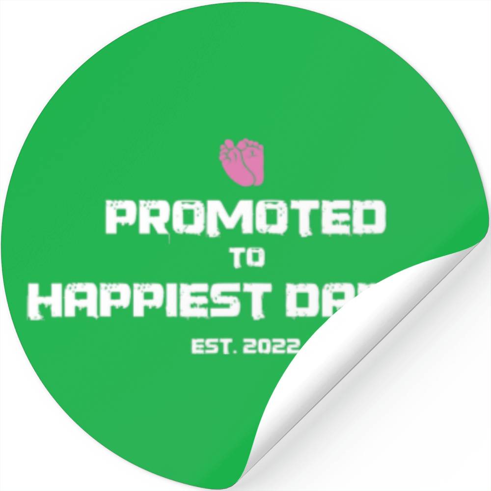 Mens Promoted To Happiest Daddy 2022 Funny New Stickers