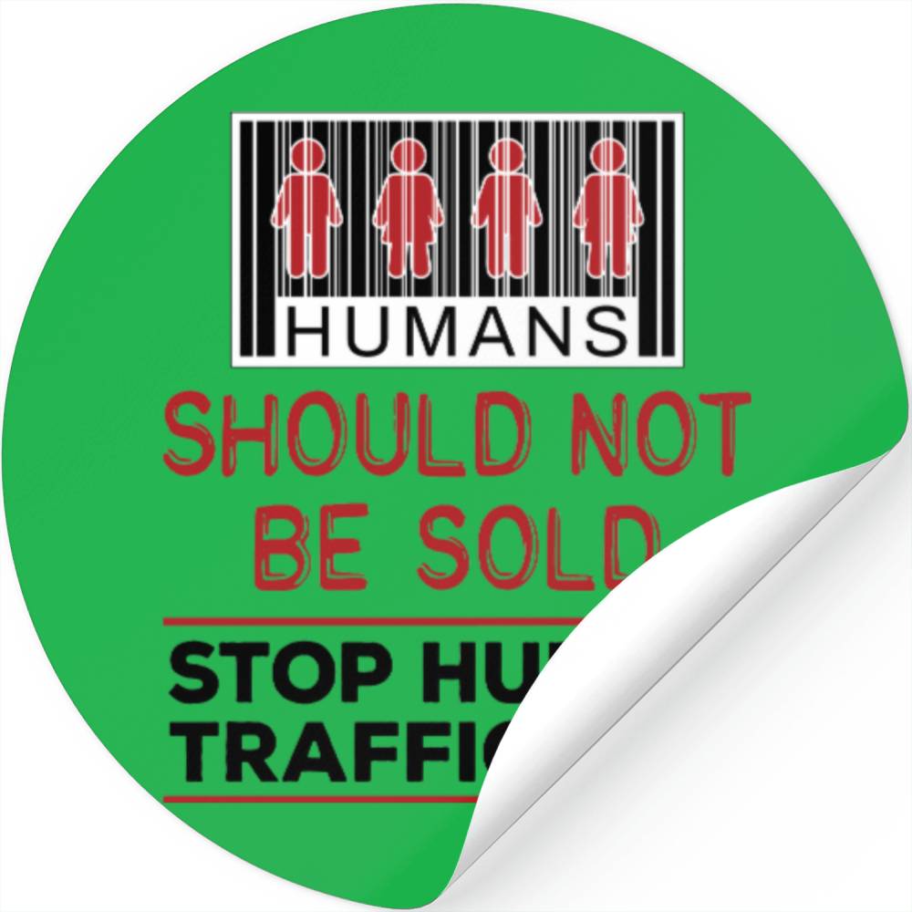 Humans Should Not Be Sold Stop Human Trafficking Stickers