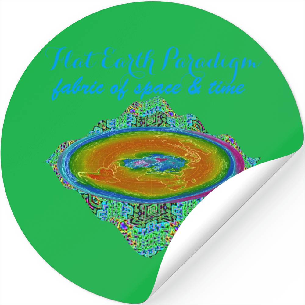 Flat Earth Paradigm Fabric Of Space & Time $14.95 Stickers