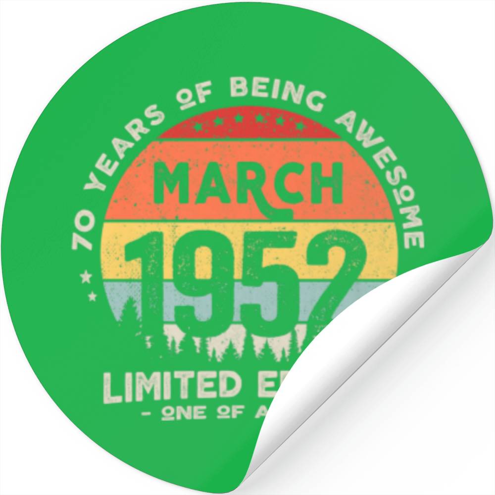 70 Years Old March 1952 Limited Edition 70Th Birth Stickers