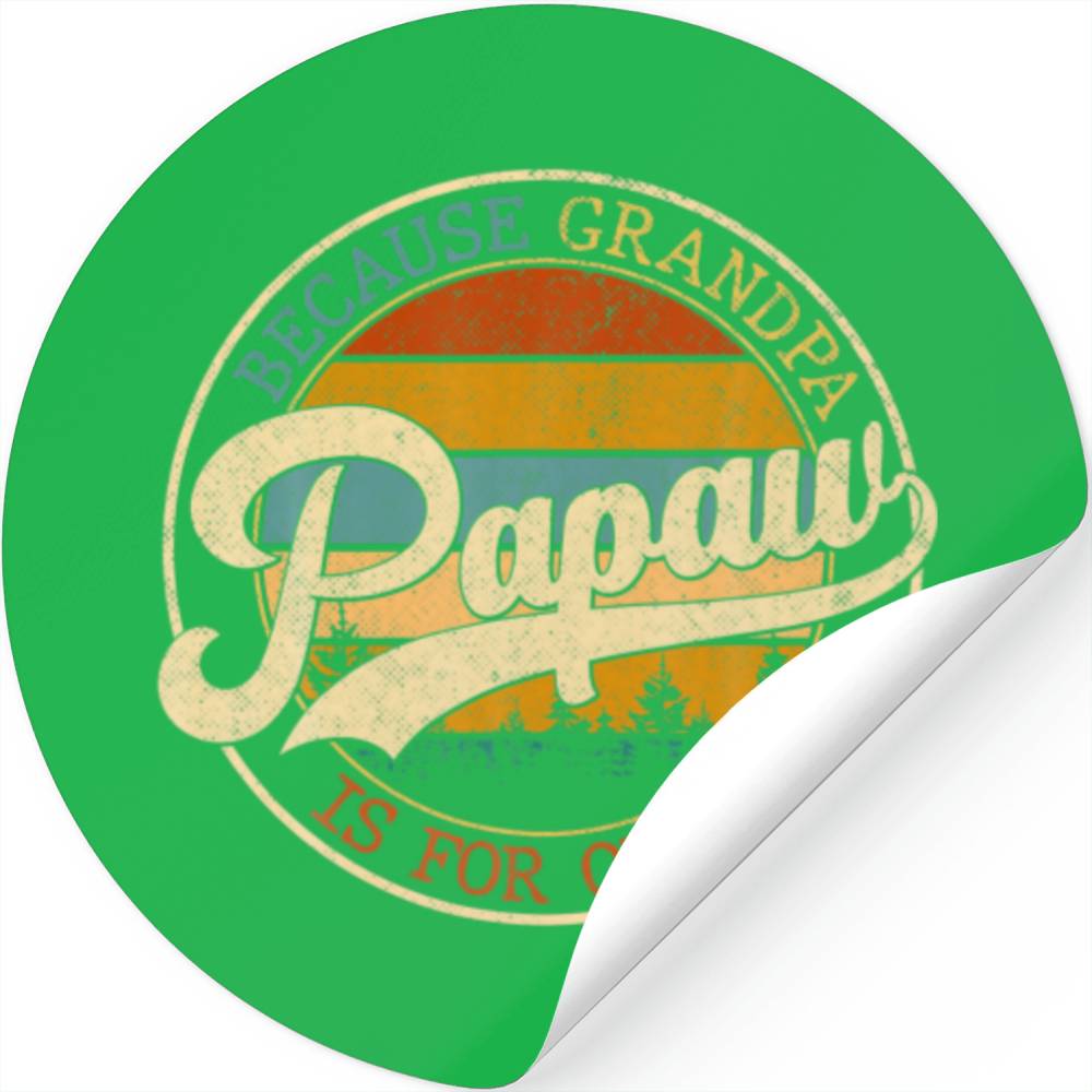 Vintage Papaw Because Grandpa Is For Old Guys Fath Stickers