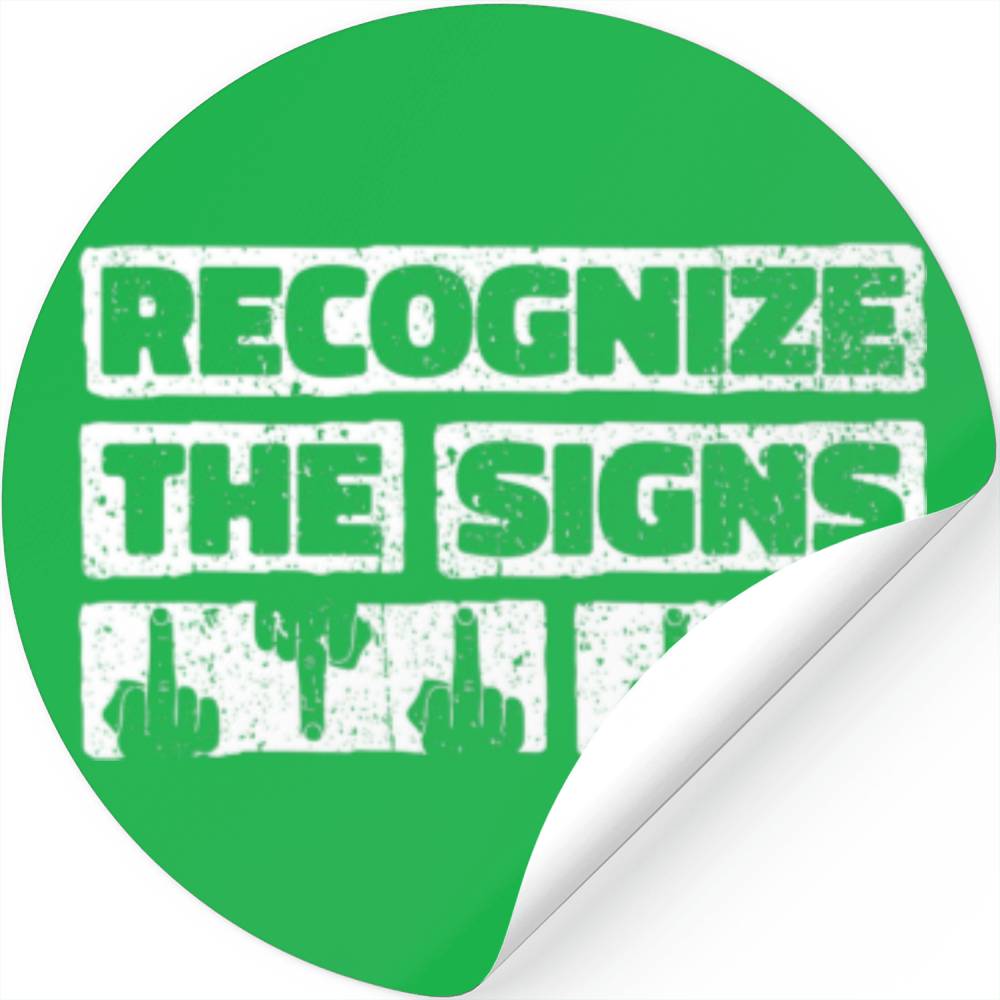 Recognize The Signs. Funny And Cool Middle Finger Stickers