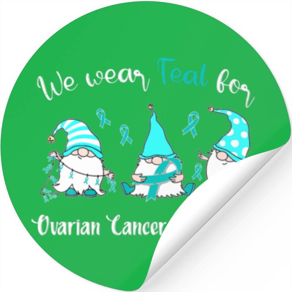 We Wear With Teal For Ovarian Cancer Awareness Stickers