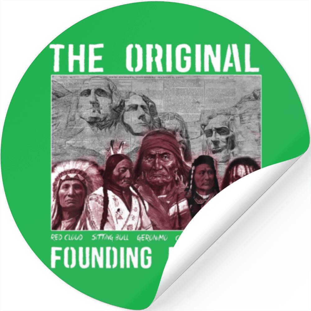 The Original Founding Fathers Native American Stickers
