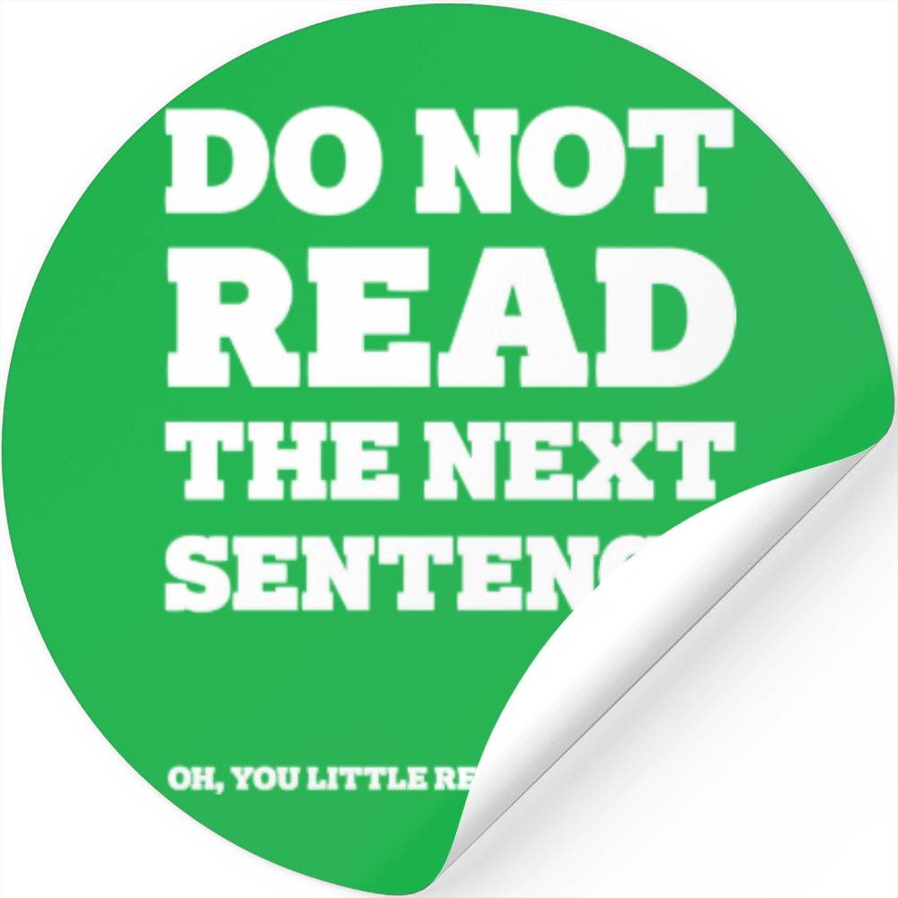 Do Not Read Next Sentence Stickers