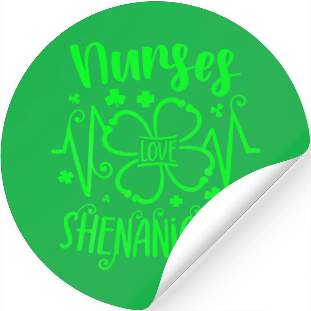 St Patrick's Day Nurse One Lucky Nurses Love Shena Stickers