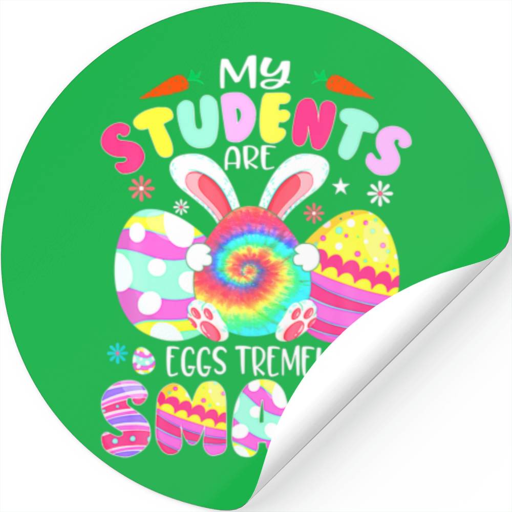 Teacher My Students Are Eggs Tremely Smart Happy E Stickers