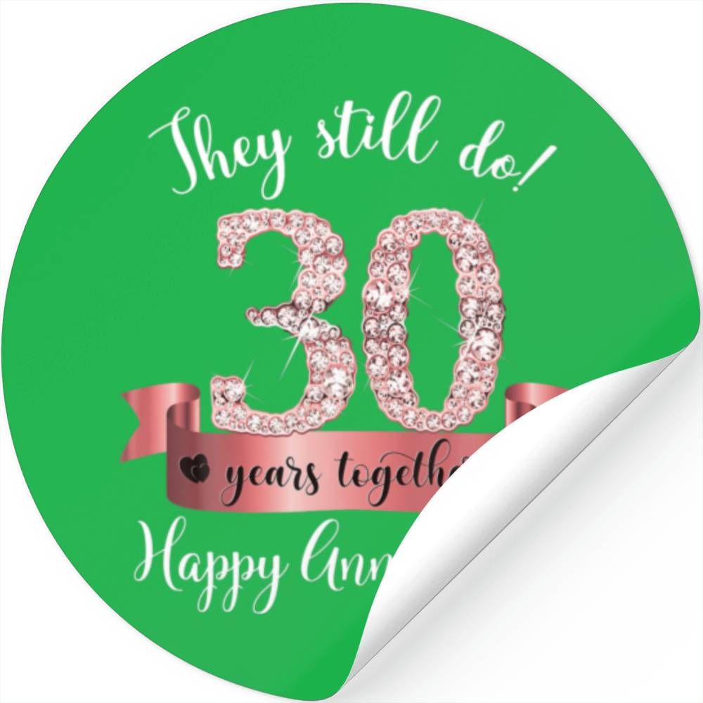 They Still Do! 30 Years Wedding Anniversary Guest Stickers