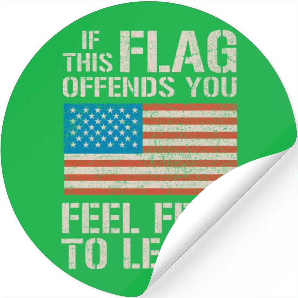 If This Flag Offends You Feel Free To Leave Stickers