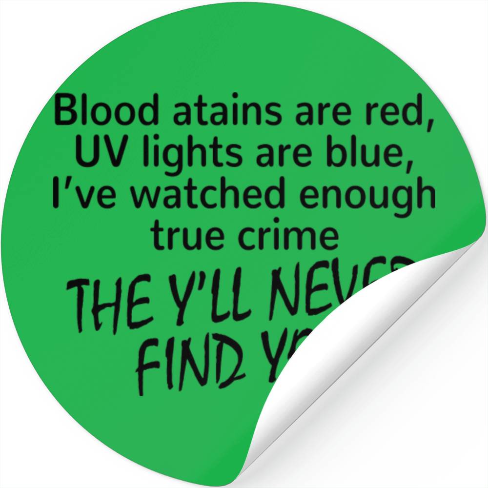 True Crime Fan , Crime Shows Stickers