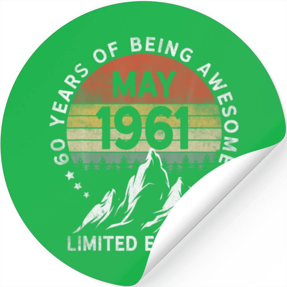 60Th Birthday May 1961 Limited Edition 60 Years Ol Stickers