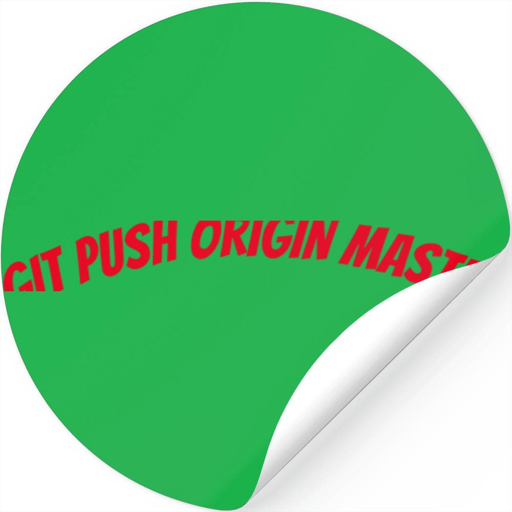 GIT PUSH ORIGIN MASTER Stickers GIT PUSH ORIGIN MASTER Stickers
