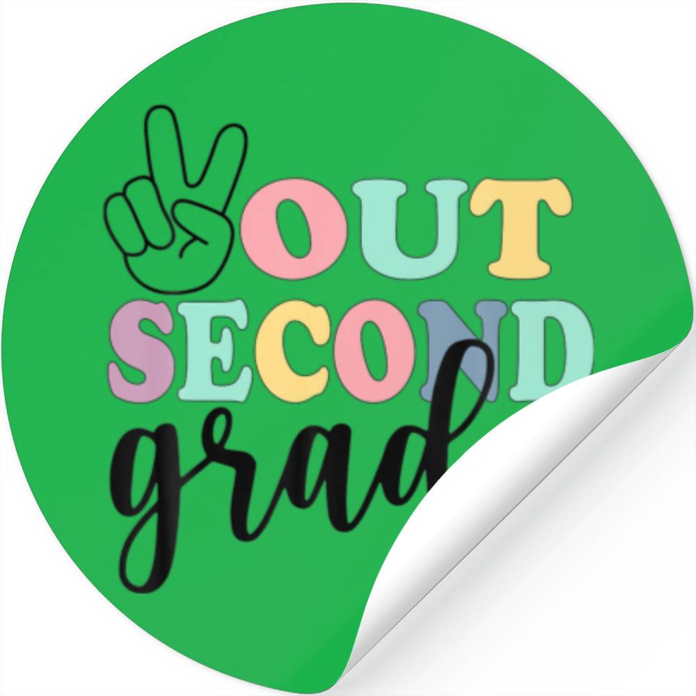 Peace Out Second Grade Last Day Of School 2022 Gra Stickers